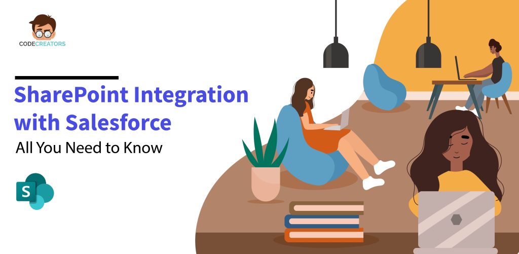 SharePoint Integration with Salesforce – All You Need to Know