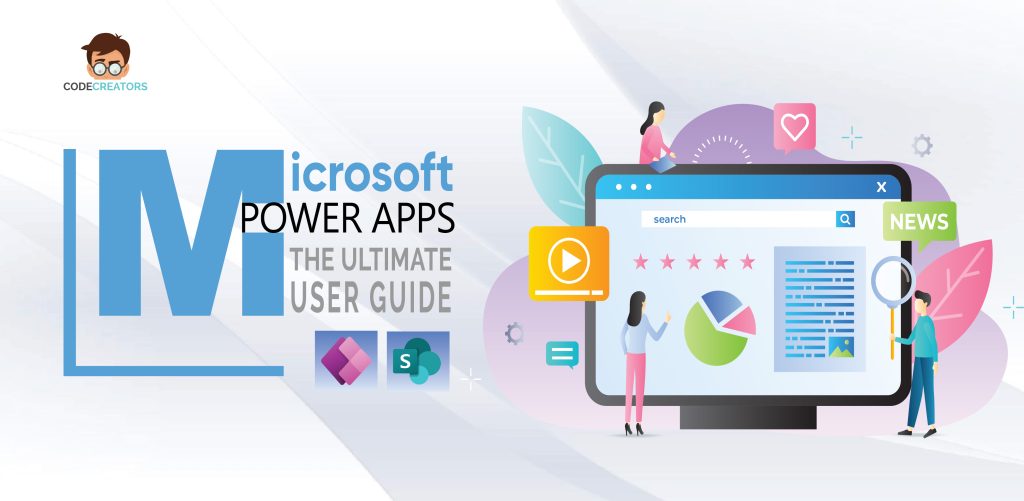 Microsoft Power Apps – The Ultimate User Guide | Code Creators